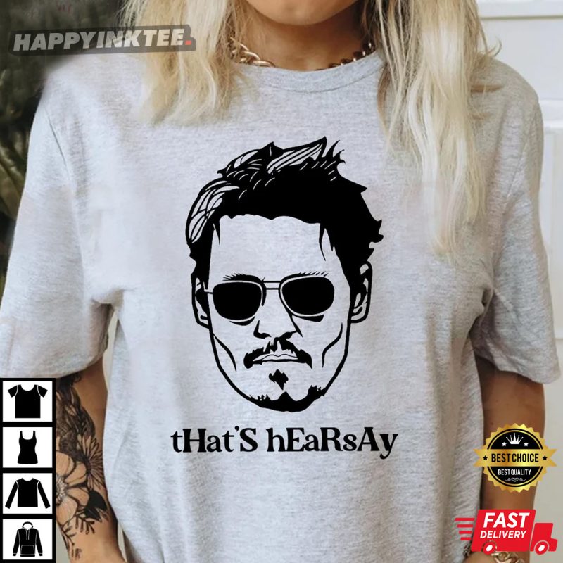 That's Hearsay Johnny Depp Best T-Shirt