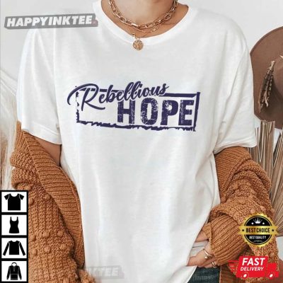 Deborah James Rebellious Hope T-Shirt