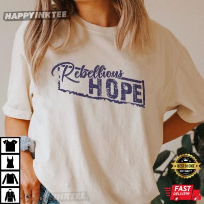 Deborah James Rebellious Hope T-Shirt