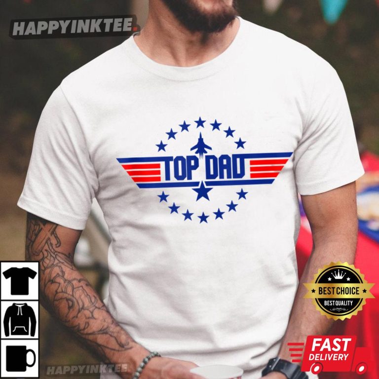 Top Dad Top Gun Father's Day Gift T-Shirt