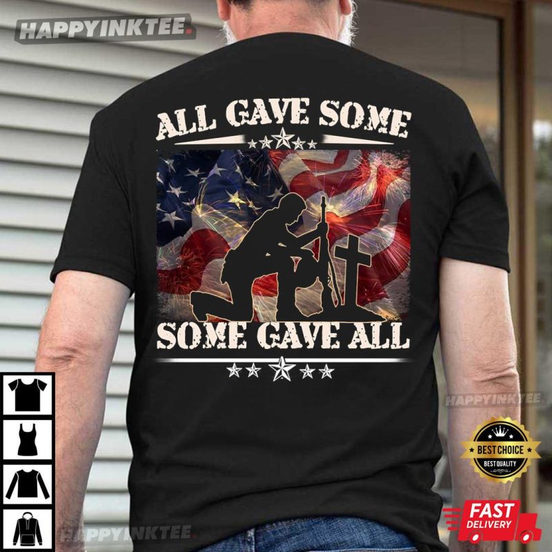 All Gave Some Some Gave All Memorial Day Best T-Shirt