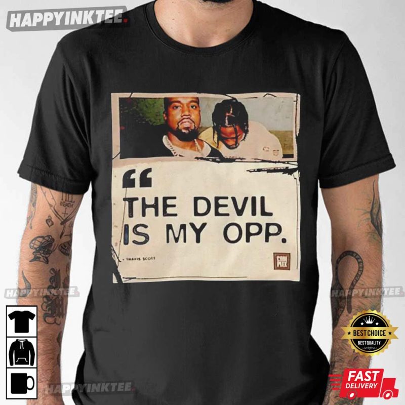 The Devil Is My OPP, The Devil Is My Opp Travis Scott T-Shirt