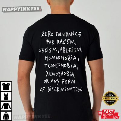 Zero Tolerance For Racism Sexism Ableism Best T-Shirt