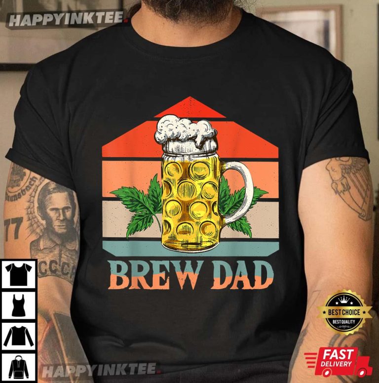 Brew Dad Beer Fathers Day Gift T-Shirt