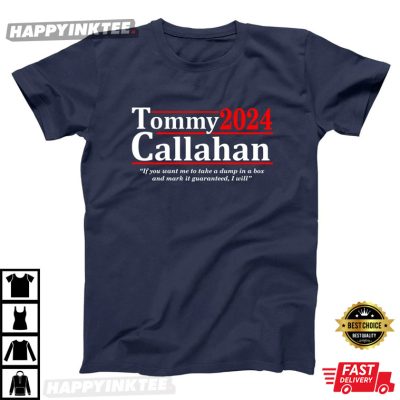 TOMMY CALLAHAN 2024 Election Tommy Boy Best T-Shirt