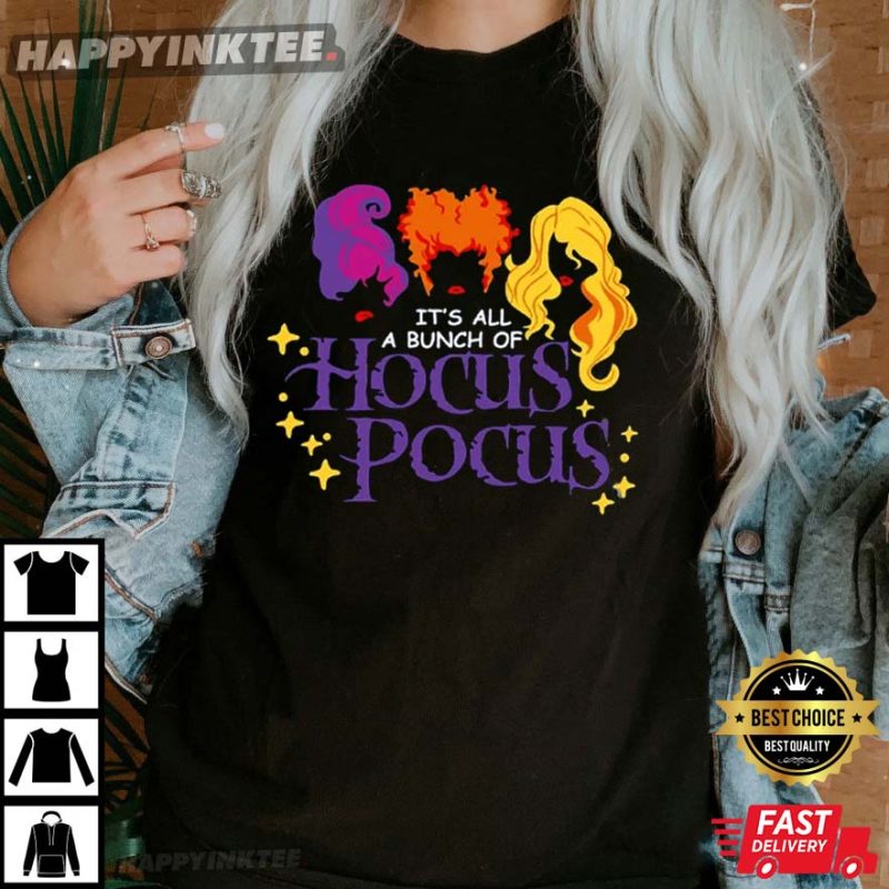 It's Just A Bunch Of Hocus Pocus T-Shirt