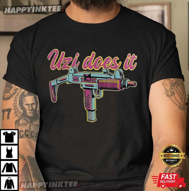 Uzi Does It T-Shirt
