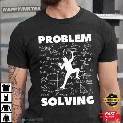 Rock Climbing Bouldering Problem Solving T-Shirt