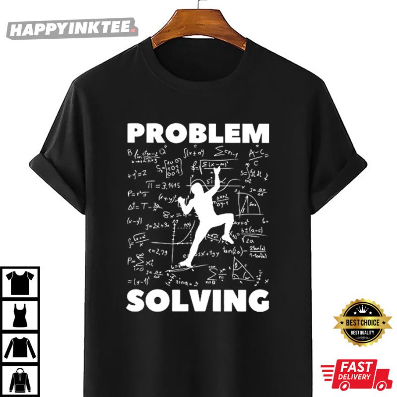 Rock Climbing Bouldering Problem Solving T-Shirt
