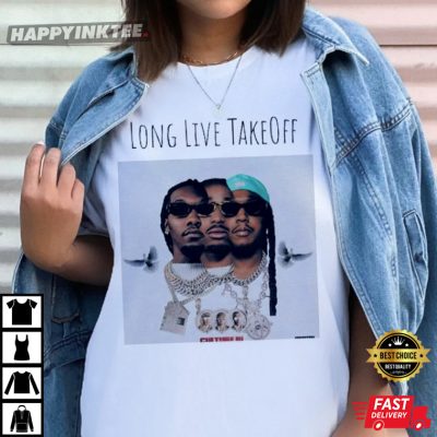 Long Live Takeoff Thank You For The Memories RIP Takeoff T-Shirt