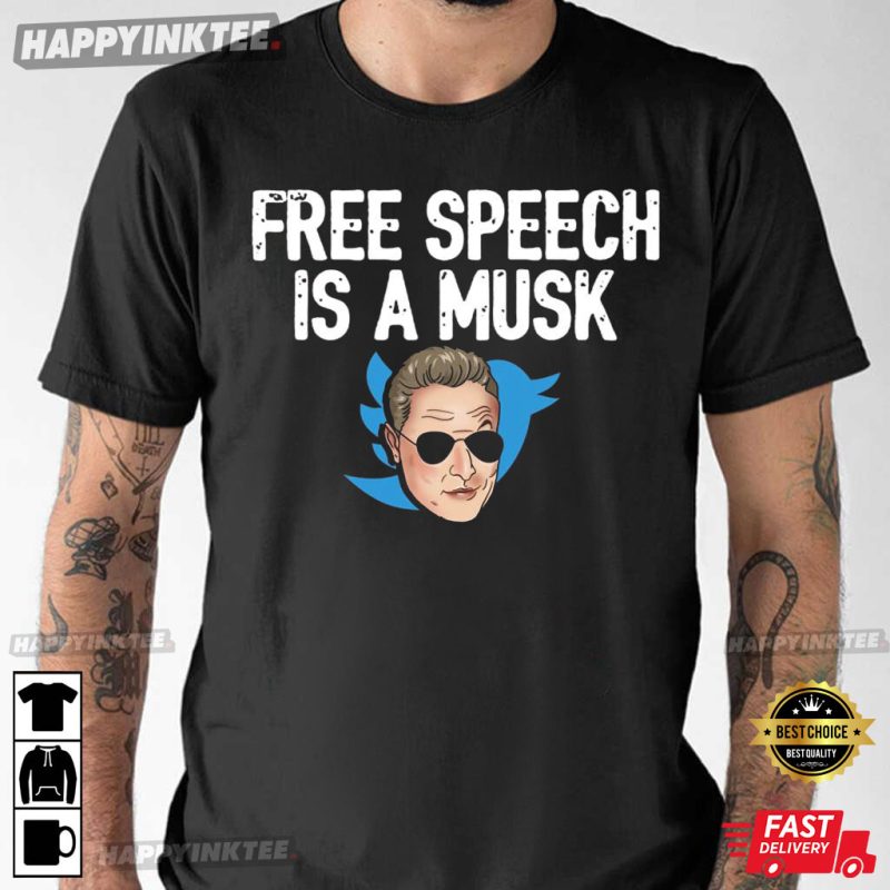 Elon Musk Free Speech Absolutist Is A Musk T-Shirt
