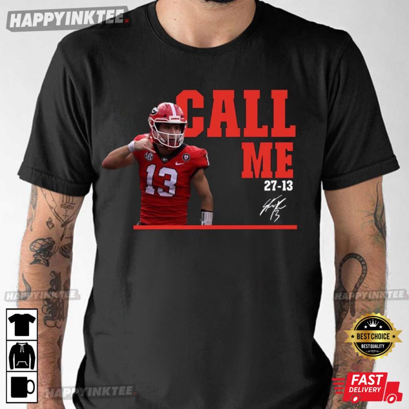 Stetson Bennett Call Me Georgia Bulldogs T-Shirt