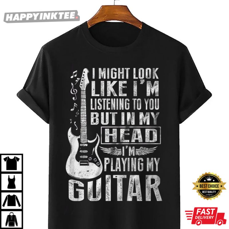 Guitar Funny Quotes Best T-Shirt For Men