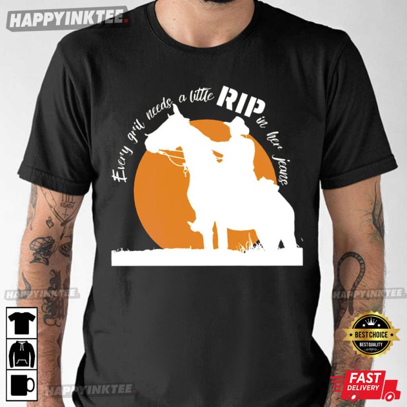 Yellowstone Tv Show , Every Girl Needs A Little Rip In Her Jeans, Rip ...