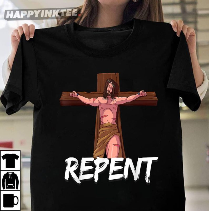 Jesus Christ Repent Ash Wednesday Best T-Shirt