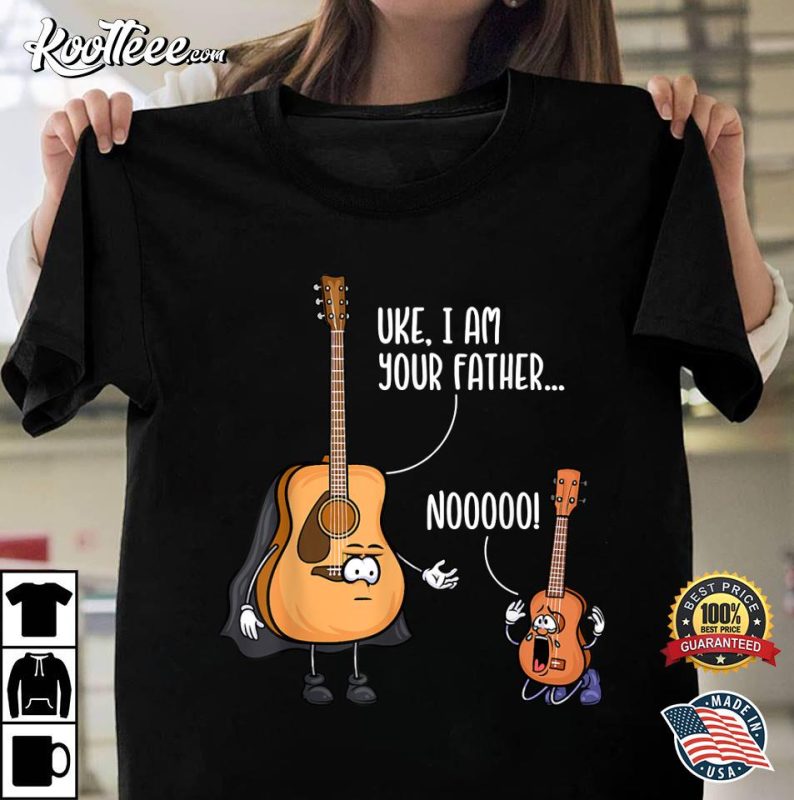 Uke I Am Your Father Funny Musical Instruments T-Shirt