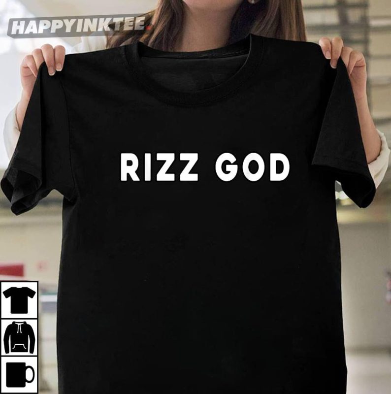 Rizz God - W Rizz Game Alpha L Rizz Game T-Shirt