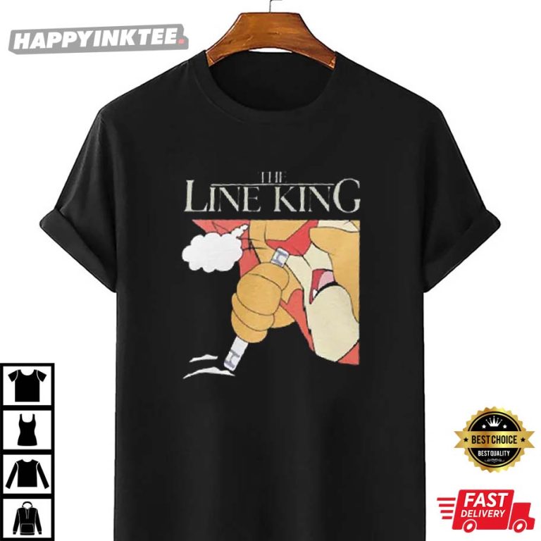The Line King, Funny Drug The Lion King Meme T-Shirt - Bring Your Ideas ...