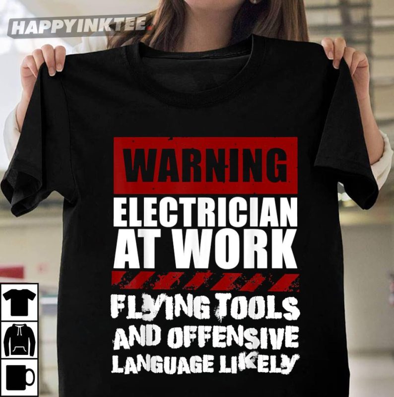 Warning Electrician At Work Flying Tools And Offensive Language Likely ...
