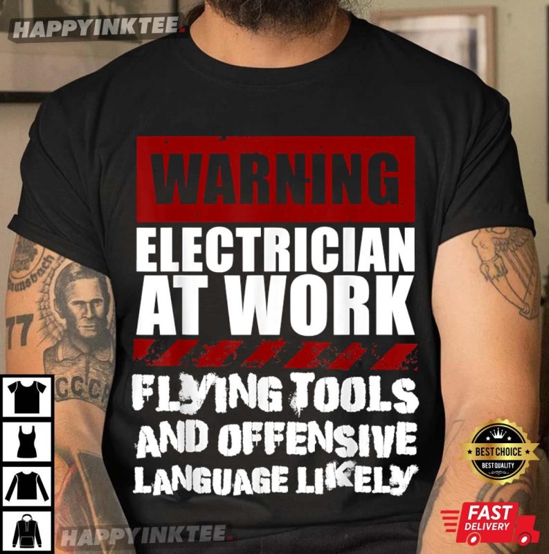Warning Electrician At Work Flying Tools And Offensive Language Likely ...