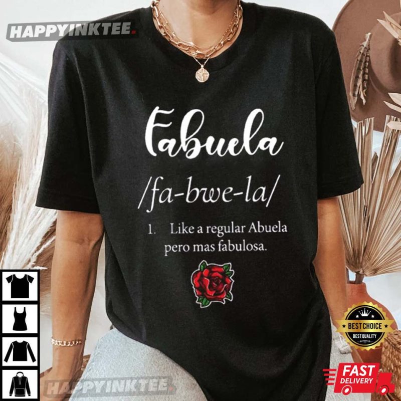 Spanish Fabuela Definition Like A Regular Abuela Pero Mas Fabulosa T ...