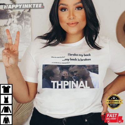 Mike Tyson Broke My Back Spinal Interview T-Shirt
