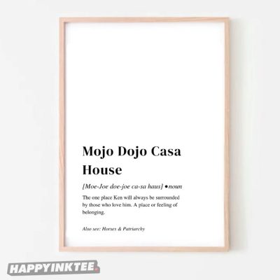 Mojo Dojo Casa House Dictionary Definition Poster
