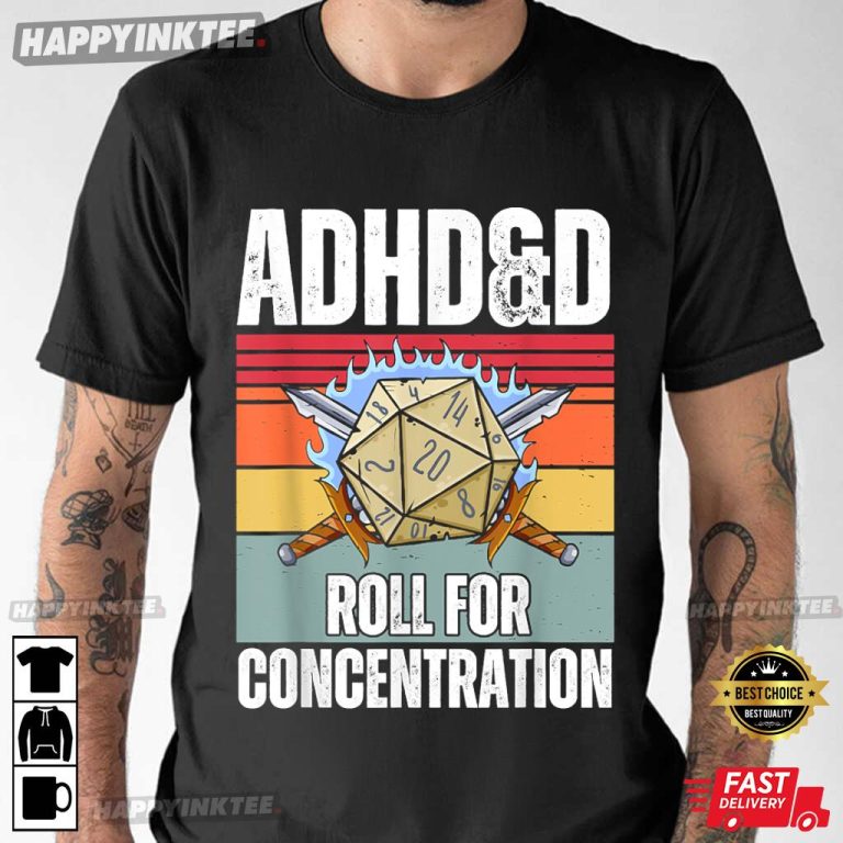 ADHD DnD Roll For Concentration Funny Gamer T-Shirt
