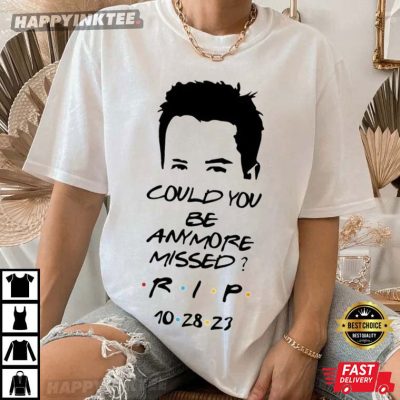 RIP Chandler Bing Matthew Perry T-Shirt