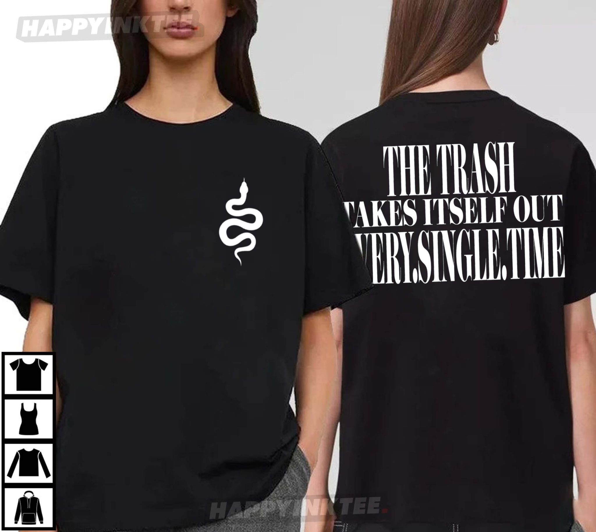 Taylor Swift Trash Takes Itself Out Every Time T-Shirt