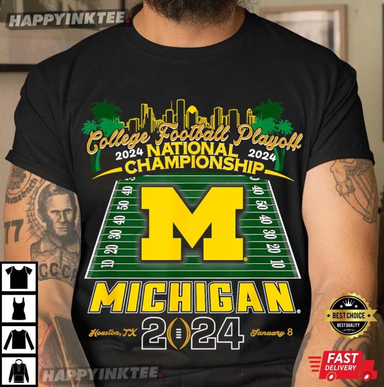Michigan Wolverines 2024 CFP National Championship Houston T-Shirt