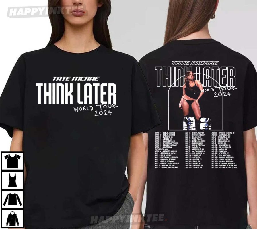 Tate McRae Think Later World Tour 2024 T-Shirt